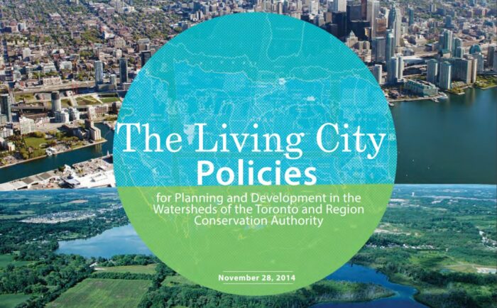 The Living City Policies - Toronto and Region Conservation Authority (TRCA)